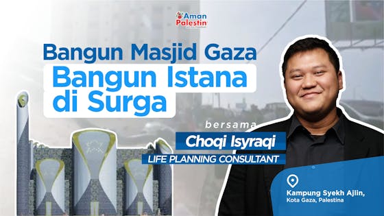 Wakaf Masjid Besar Pertama di Gaza bareng Choqi Isyraqi