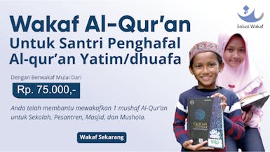 Wakaf Al-Quran untuk santri penghafal Al-Quran yatim/dhuafa