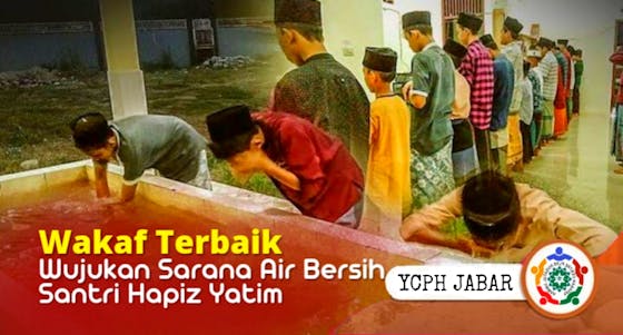 Sedekah Rutin Wakaf Raih Rizki Melimpah, Wujudkan Sarana Wudhu Hafiz Yatim Panti Asuhan