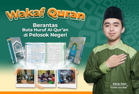 WAKAF QURAN ATAS NAMA ORANG TUA DALAM MEMBERANTAS BUTA HURUF AL-QURAN WAKAF QURAN ATAS NAMA ORANG TUA DALAM MEMBERANTAS BUTA HURUF AL-QURAN