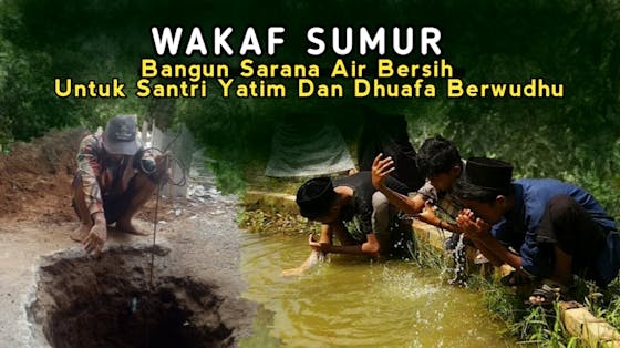 Wakaf Sumur, Bangun Sarana Air Bersih Untuk Santri Berwudhu