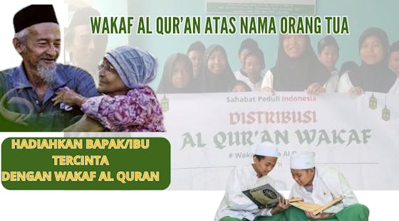 Wakaf Al Qur'an Atas Nama Orang Tua