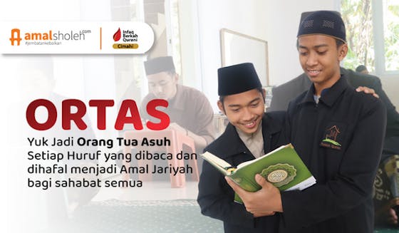 Sedekah Rutin Raih Pahala Disetiap Huruf yang Penghafal Quran Baca dengan Menjadi ORTAS