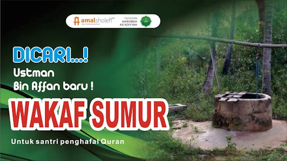 Bangun Sumur Wakaf Santri Tahfidz Alquran