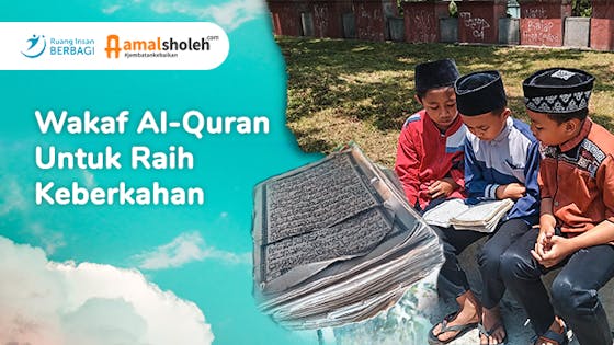 Wakaf Al-Quran Untuk Raih Keberkahan