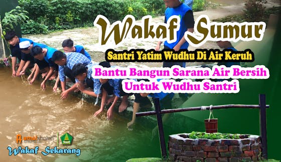 Bangun Sumur Sarana Air Bersih Untuk Wudhu Santri Yatim