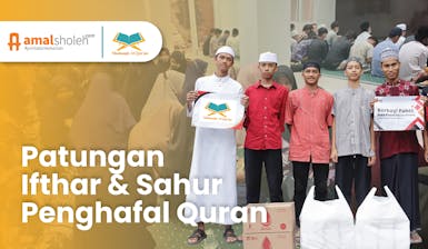 Penuhi Kebutuhan Makan Sahur Dan Berbuka Santri Yatim, Dhuafa Dan Penghafal Quran