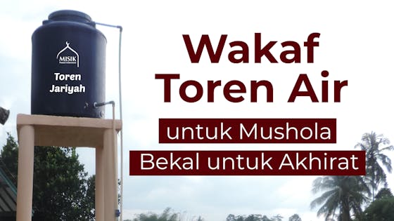 Wakaf Toren Air untuk Musolla dan Pesantren