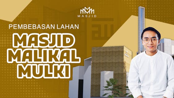 Pembebasan Lahan Masjid Malikal Mulki