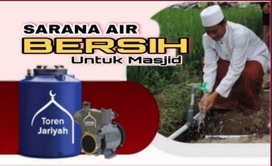 Wakaf Abadi, Sarana Air Bersih Untuk Masjid Ramadhan