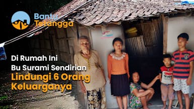 Bu Surami Hidupi 4 Anak dan 2 Lansia Sendiri
