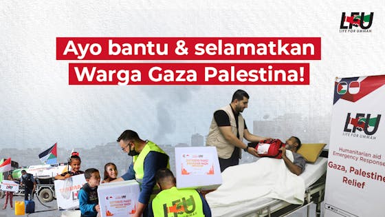 Bersama selamatkan & bantu Gaza Palestina!