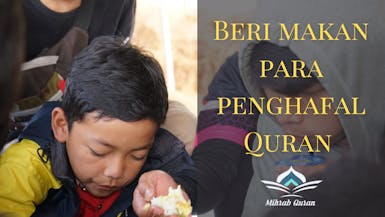 Penuhi Kebutuhan Makan Santri Penghafal Quran