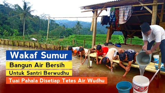 Wakaf Sarana Air Bersih Untuk Santri Yatim Berwudhu