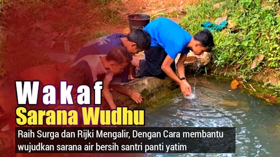 Sedekah Rutin Wakaf Raih Pahala Surga, Wujudkan Sarana Air Bersih Panti Yatim