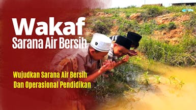 Wakaf Wujudkan Sarana Air Bersih