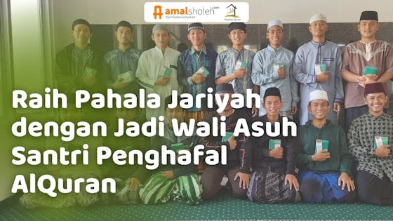 Biayai Pendidikan Santri Penghafal Quran